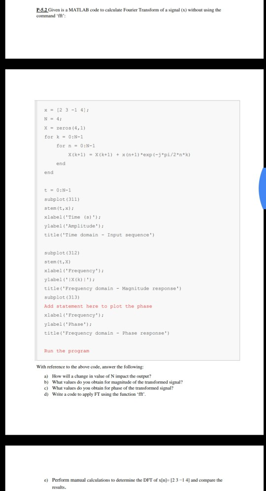 Solved P-5.2 Given is a MATLAB code to calculate Fourier | Chegg.com