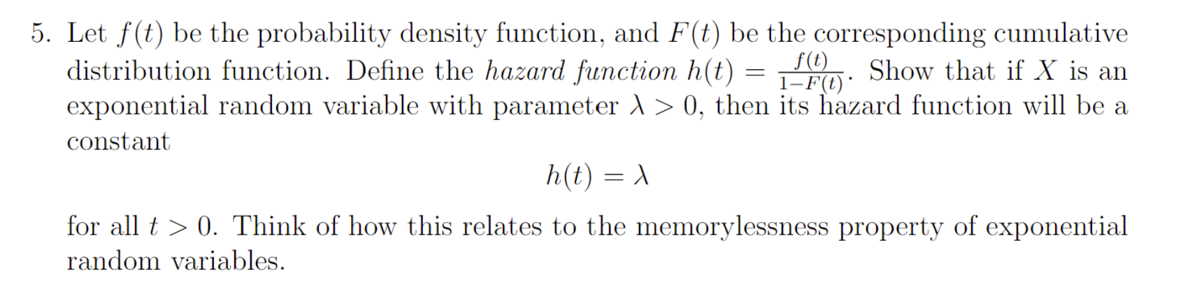 Solved 5. Let f(t) be the probability density function, and | Chegg.com
