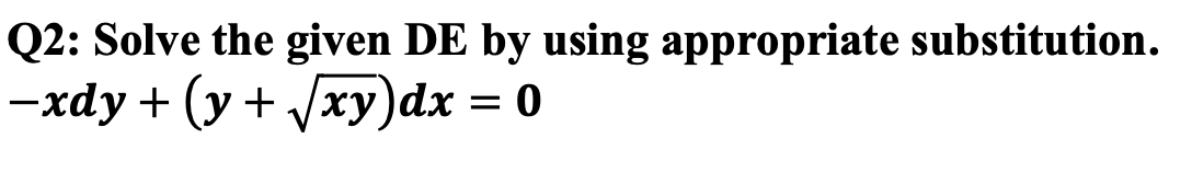 Solved 1- Classify each DE given in Q1, Q2, Q3, and Q4 as a | Chegg.com
