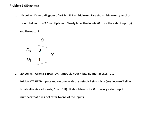Solved a. (10 points) Draw a diagram of a 4-bit, 5:1 | Chegg.com