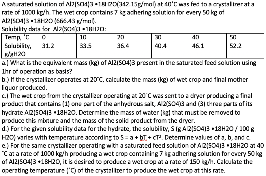 A saturated solution of Al2(SO4)3 •18H20(342.15g/mol) | Chegg.com