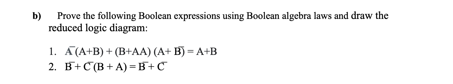 Solved b) Prove the following Boolean expressions using | Chegg.com