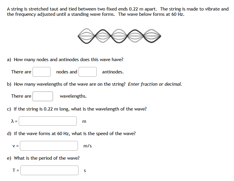 Solved A string is stretched taut and tied between two fixed | Chegg.com
