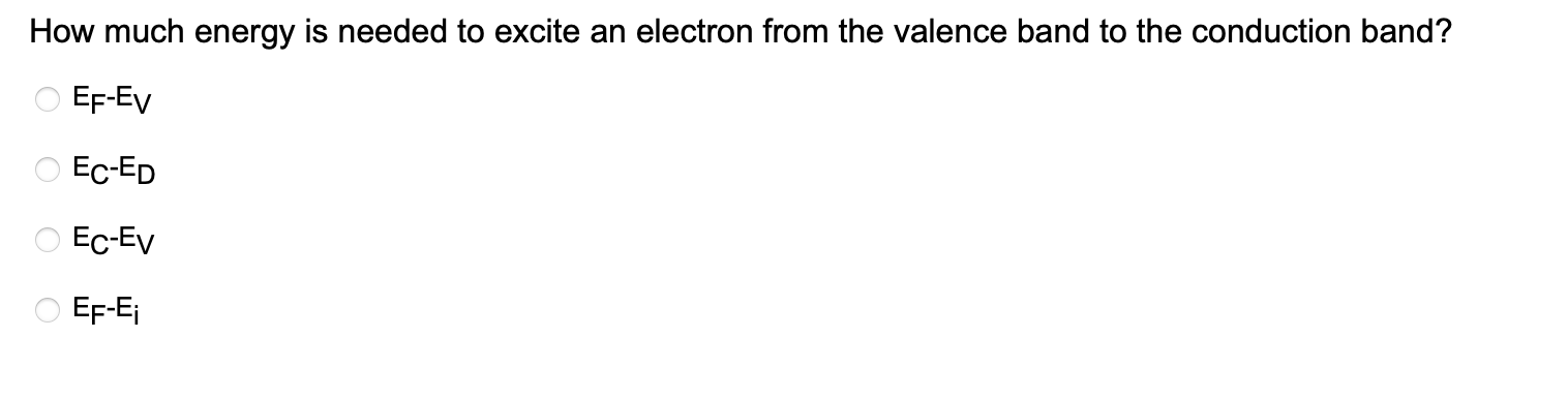 Solved How much energy is needed to excite an electron from | Chegg.com