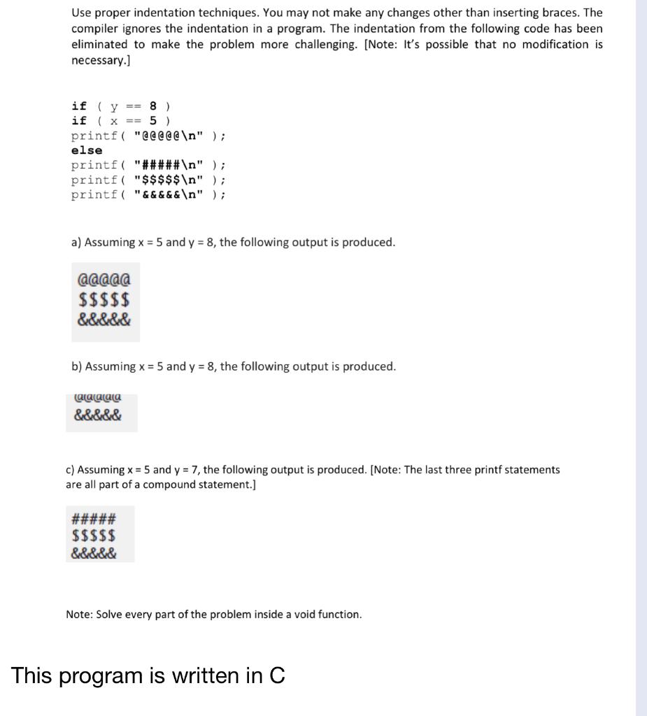 Solved Use proper indentation techniques. You may not make | Chegg.com