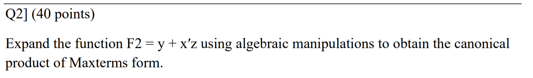 Solved Q1] (60 points) Consider the following Boolean | Chegg.com