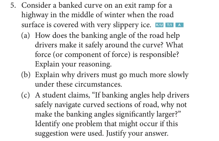 Solved 5, Consider a banked curve on an exit ramp for a | Chegg.com