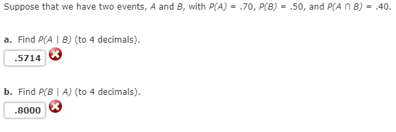 Solved Suppose that we have two events, A and B, with | Chegg.com