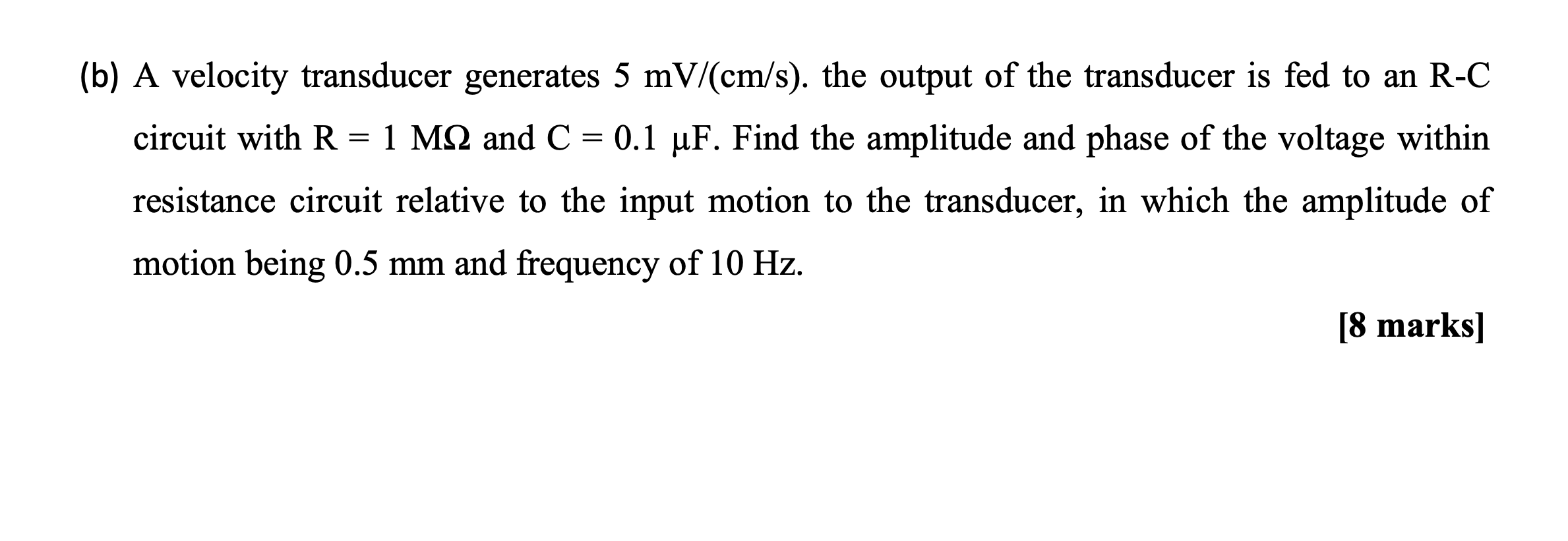Solved (b) A velocity transducer generates 5 mV/(cm/s). the | Chegg.com