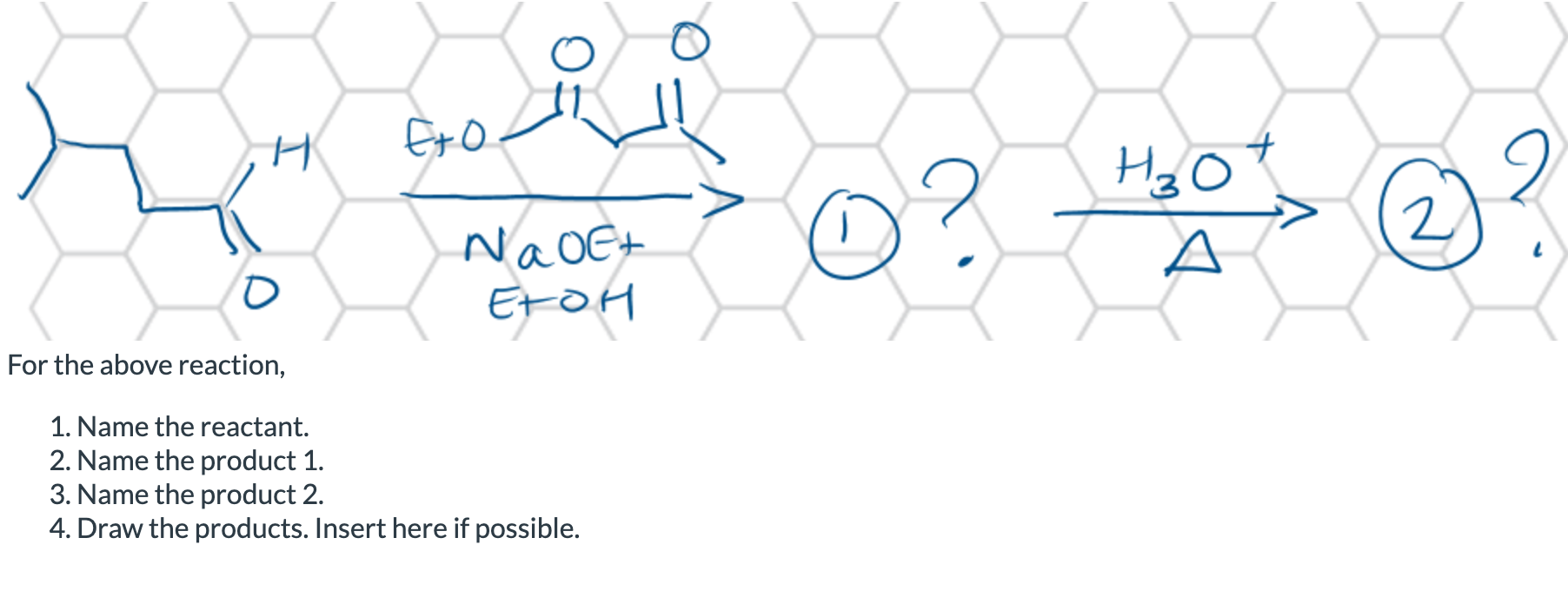 Solved 1. Name the reactant. 2. Name the product 1. 3. Name | Chegg.com