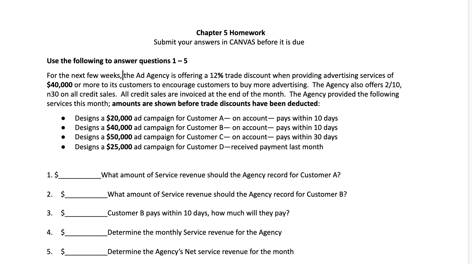 Solved Chapter 5 Homework Submit your answers in CANVAS | Chegg.com
