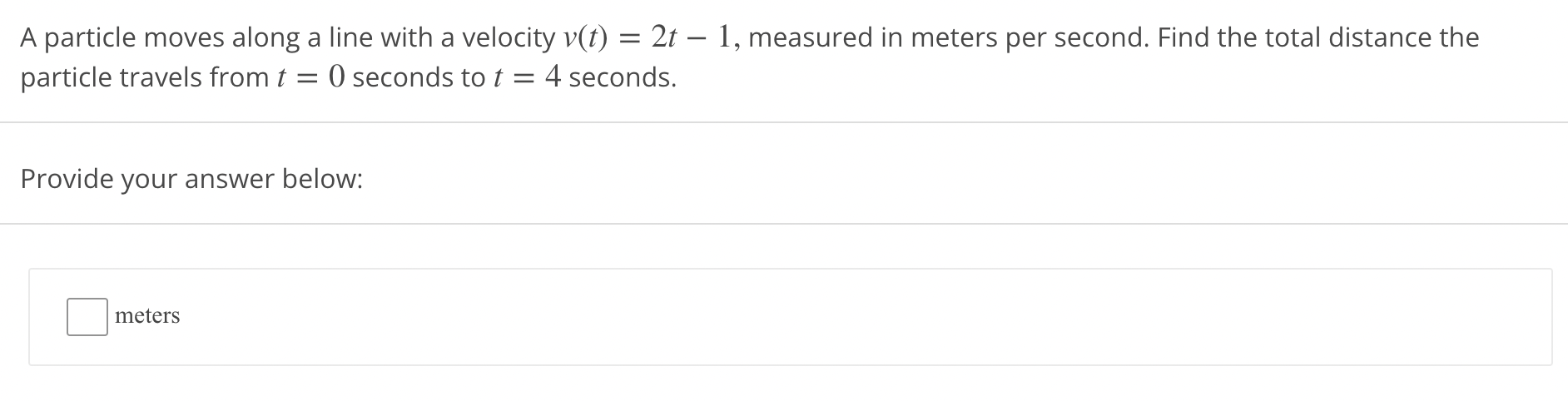 Solved = A particle moves along a line with a velocity v(t) | Chegg.com