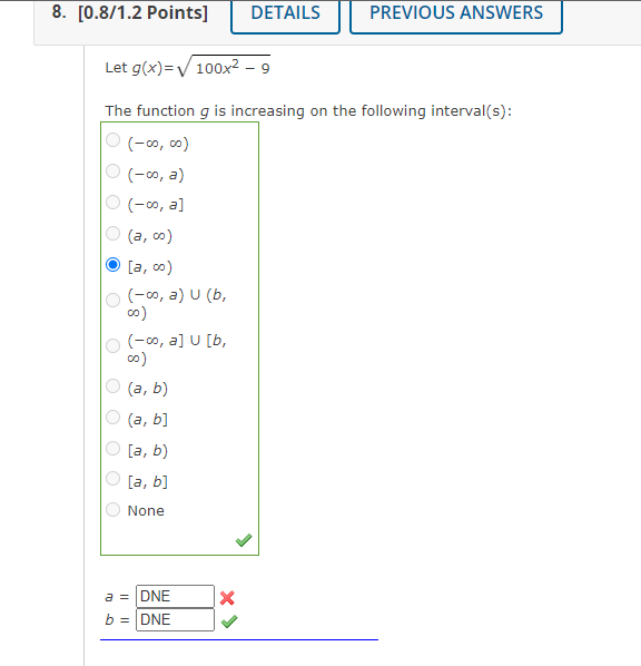 Solved Let g(x)=100x2−9 The function g is increasing on the | Chegg.com