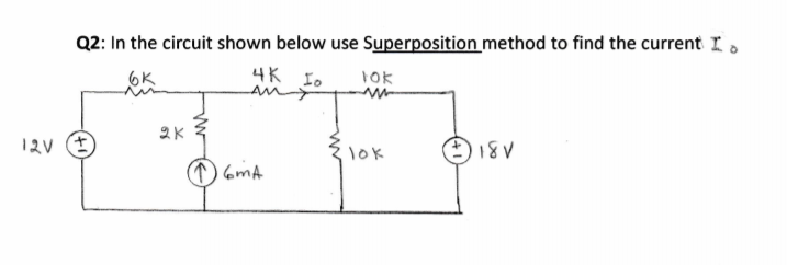 Solved Q2: In the circuit shown below use Superposition | Chegg.com
