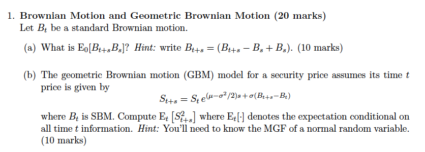 1. Brownian Motion and Geometric Brownian Motion Let | Chegg.com