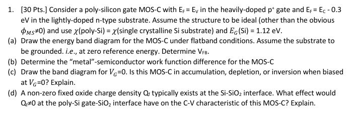 [30 ﻿Pts.] ﻿Consider a poly-silicon gate MOS-C with | Chegg.com