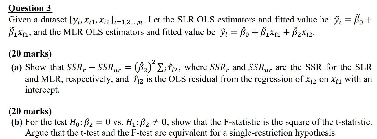 Solved Question 3 Given a dataset {Yi, Xi1, Xi2}i=1,2,... | Chegg.com