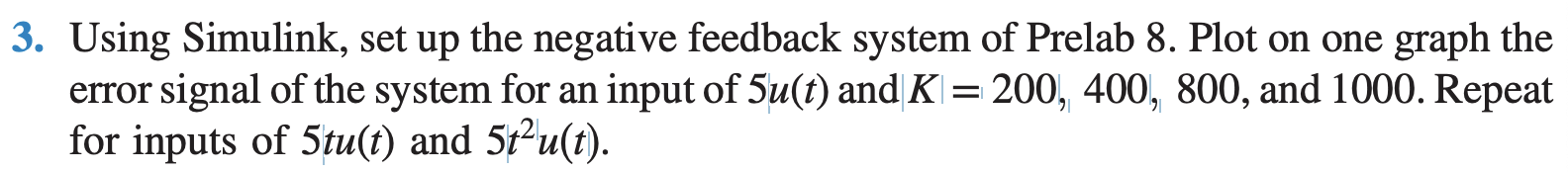 Using Simulink, set up the negative feedback system | Chegg.com