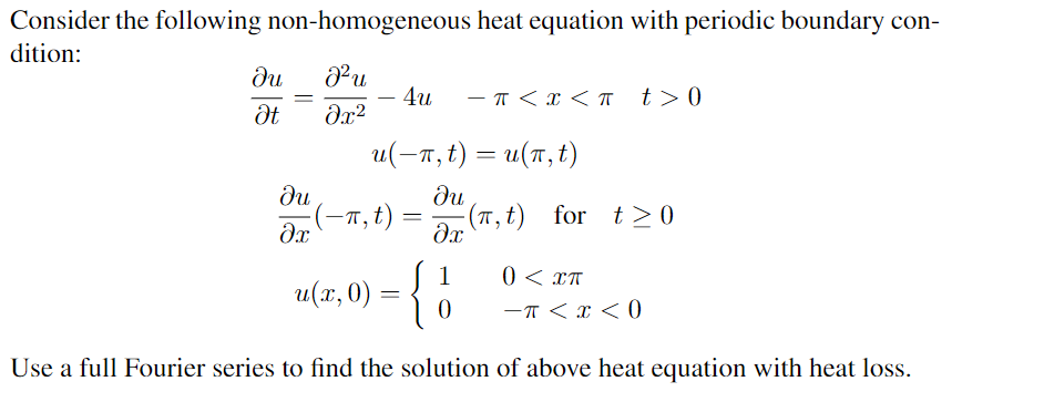 Solved Consider The Following Non Homogeneous Heat Equation