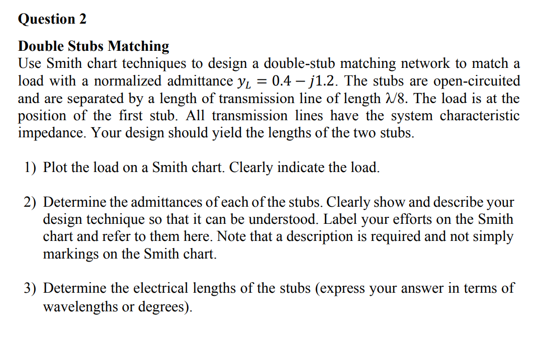 Solved Question 2 Double Stubs Matching Use Smith chart | Chegg.com