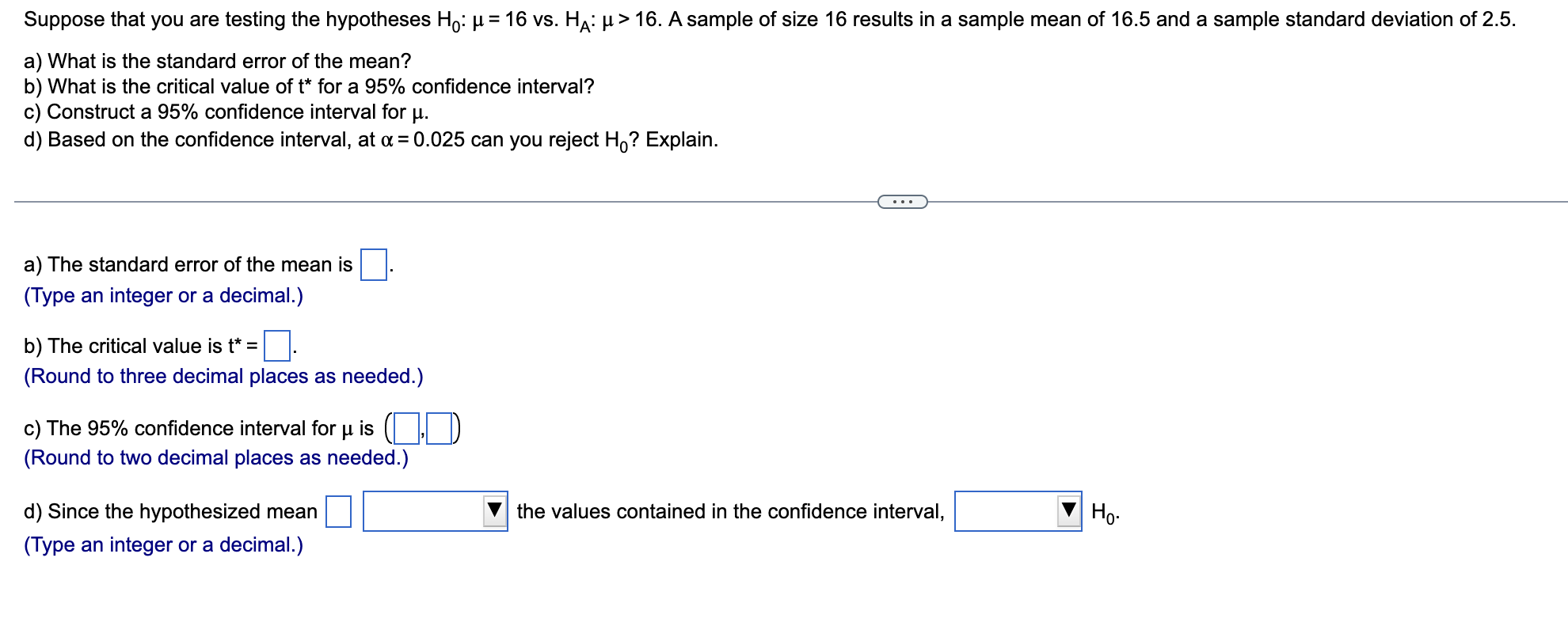 Solved Suppose that you are testing the hypotheses H0:μ=16 | Chegg.com