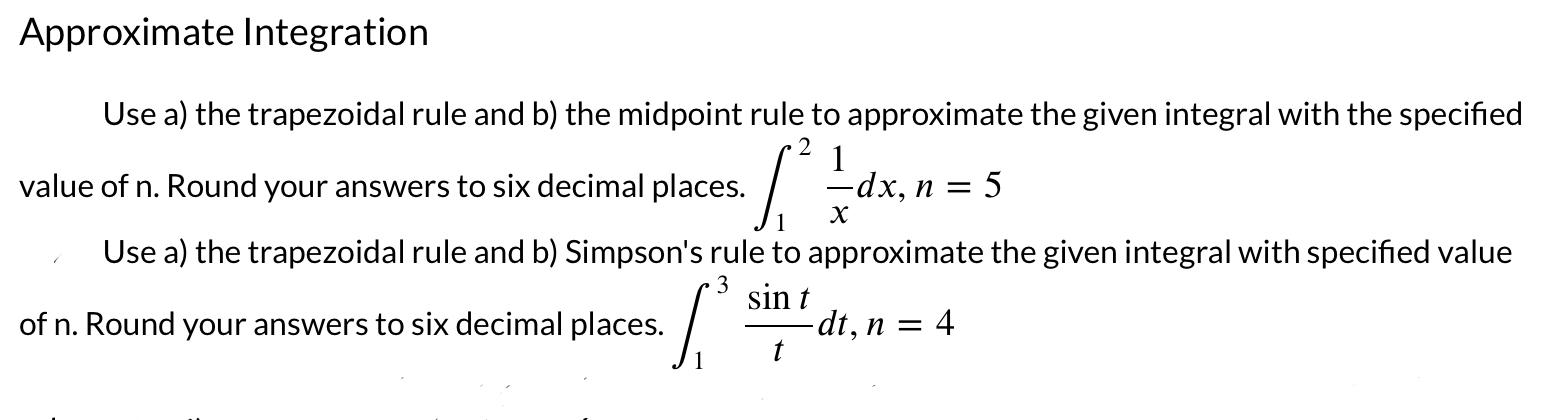 Solved Approximate Integration Use a) the trapezoidal rule | Chegg.com