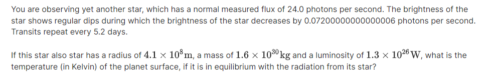 Solved You are observing yet another star, which has a | Chegg.com
