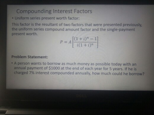 Solved Compounding Interest Factors . Uniform factor: This | Chegg.com
