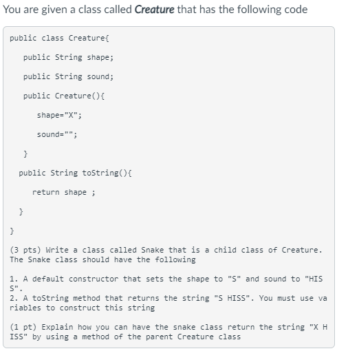 Solved You are given a class called Creature that has the | Chegg.com