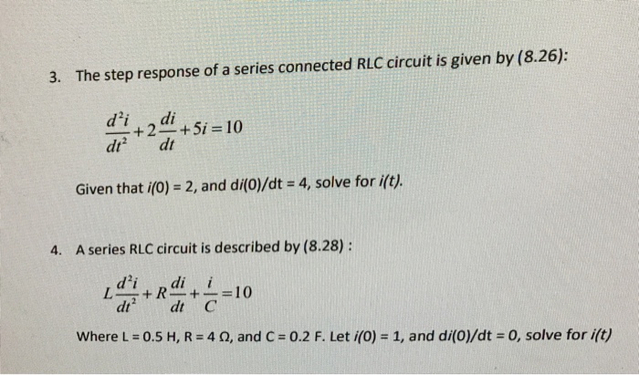 Solved 3. The step response of a series connected RLC | Chegg.com