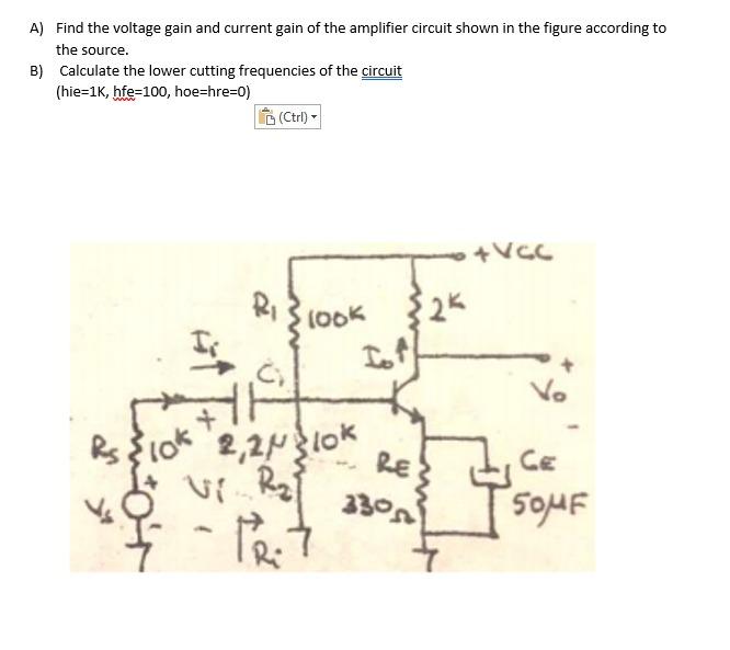 Solved A) Find the voltage gain and current gain of the | Chegg.com