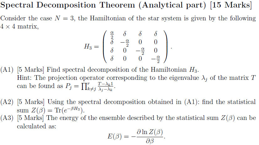 Solved Spectral Decomposition Theorem (Analytical part) (15 | Chegg.com