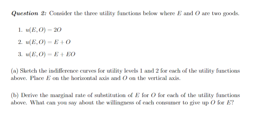 Solved Question 2: Consider the three utility functions | Chegg.com