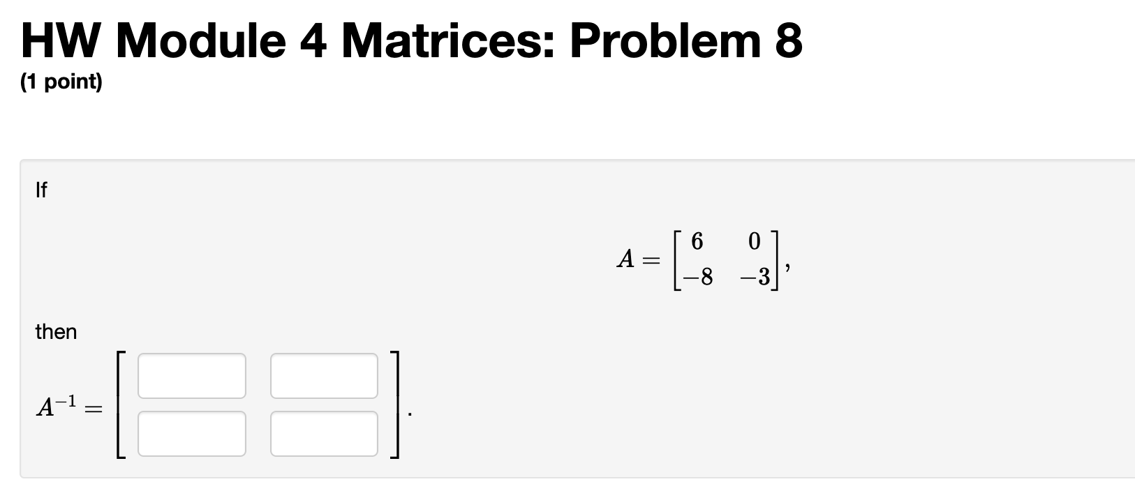Solved HW Module 4 Matrices: Problem 8 (1 point) If | Chegg.com