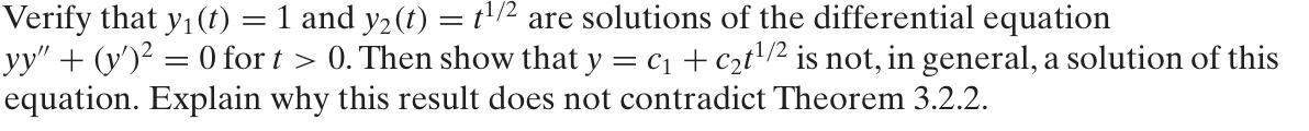 Solved Verify that y1(t)=1 and y2(t)=t1/2 are solutions of | Chegg.com