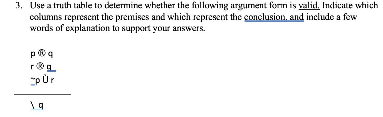 3. Use a truth table to determine whether the | Chegg.com 3. Use a truth table to determine whether the | Chegg.com