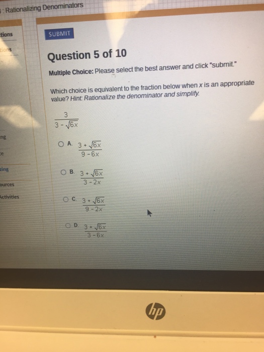 Solved Which choice is equivalent to the fraction below when | Chegg.com