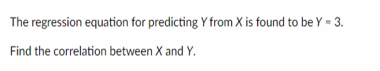 Solved The regression equation for predicting Y from X is | Chegg.com
