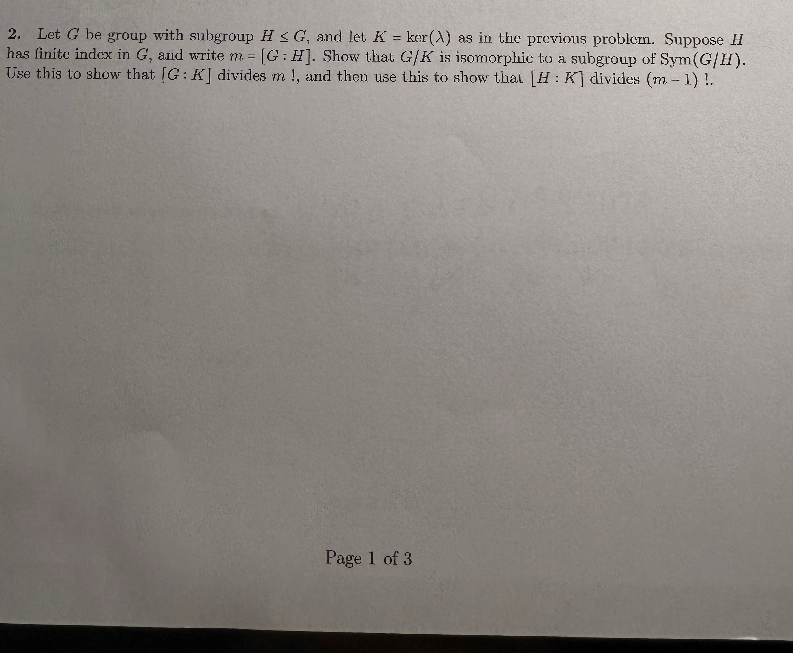 Solved 2. Let G be group with subgroup H≤G, and let K=ker(λ) | Chegg.com