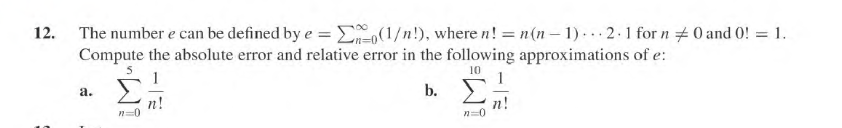 Solved 12. The number e can be defined by e = m_o(1/n!), | Chegg.com