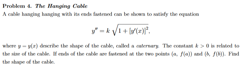Solved Problem 4. The Hanging Cable A cable hanging hanging | Chegg.com