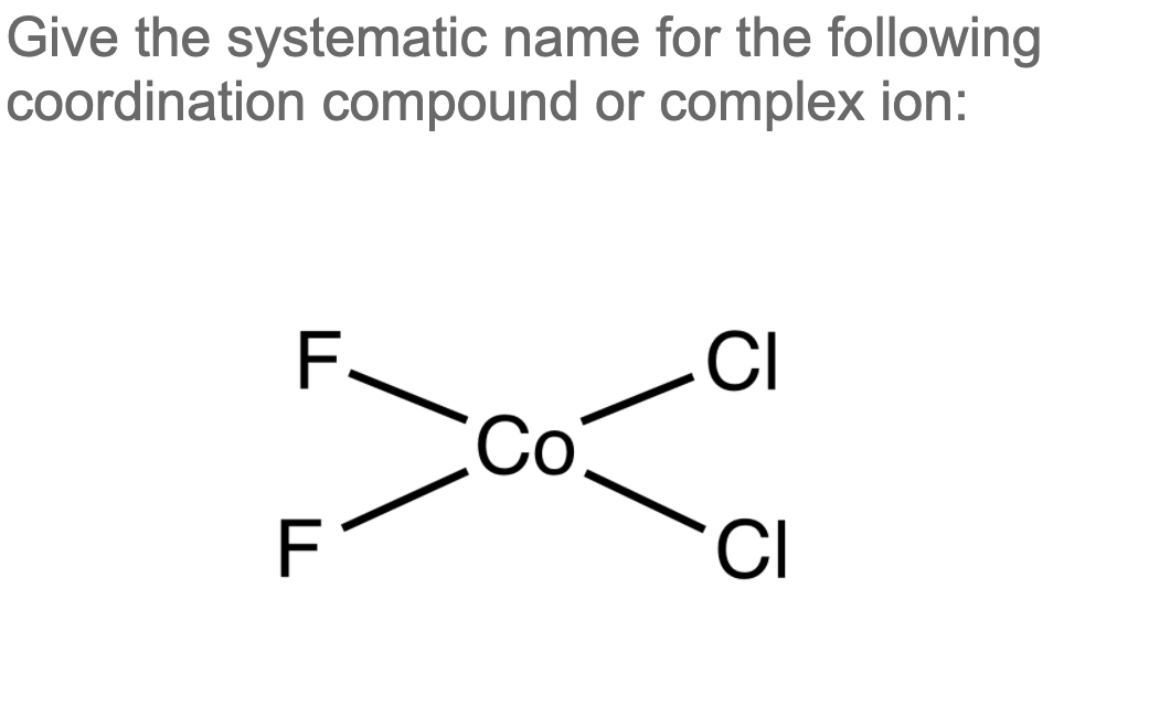 Solved Give the systematic name for the following | Chegg.com