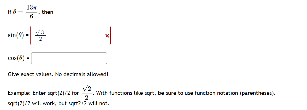 Solved Give exact values. No decimals allowed!Example: Enter | Chegg.com