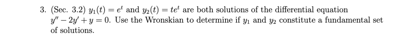Solved (Sec. 3.2) y1(t)=et and y2(t)=tet are both solutions | Chegg.com