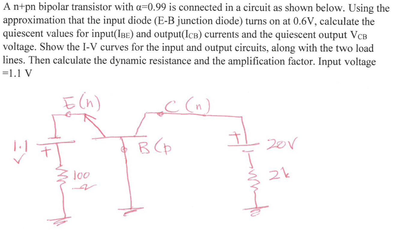 Solved A n+pn bipolar transistor with α=0.99 is connected in | Chegg.com