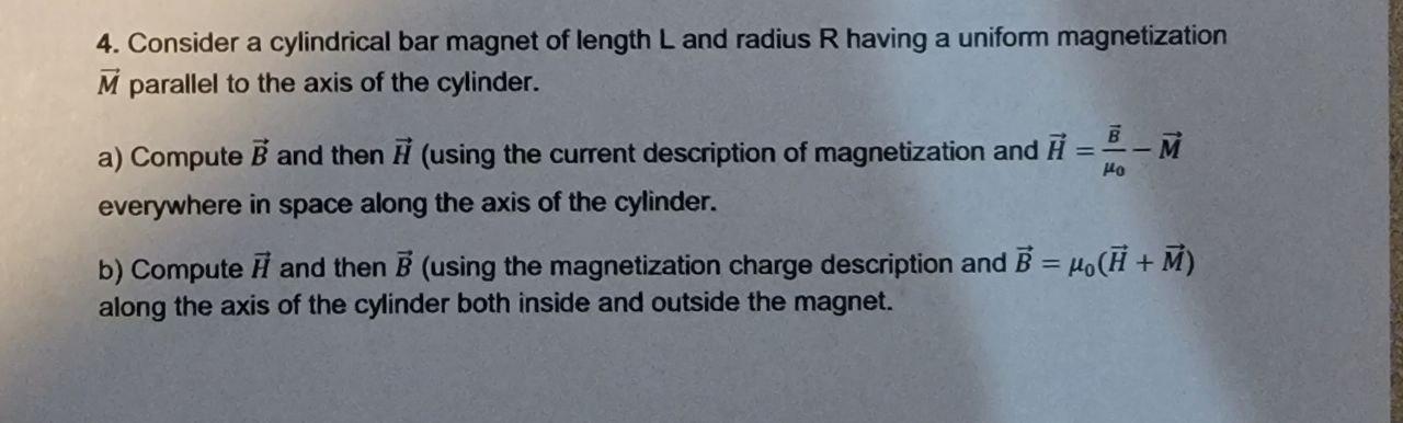 4. Consider a cylindrical bar magnet of length L and | Chegg.com