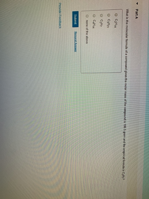 Solved Part A What is the molecular formula of a compound | Chegg.com