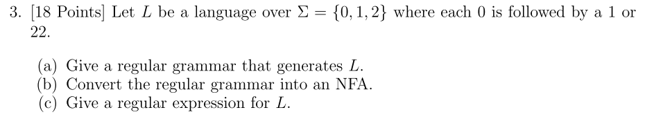 Solved 3. [18 Points] Let L be a language over Σ={0,1,2} | Chegg.com