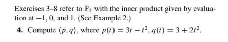 Solved Exercises 3-8 refer to P2 with the inner product | Chegg.com