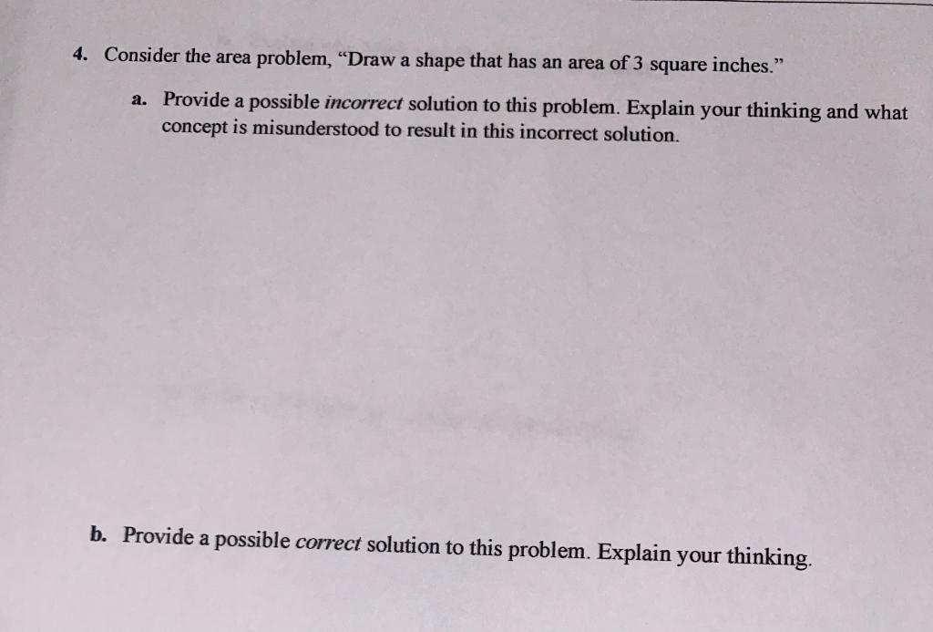 Solved 4. Consider the area problem, “Draw a shape that has | Chegg.com